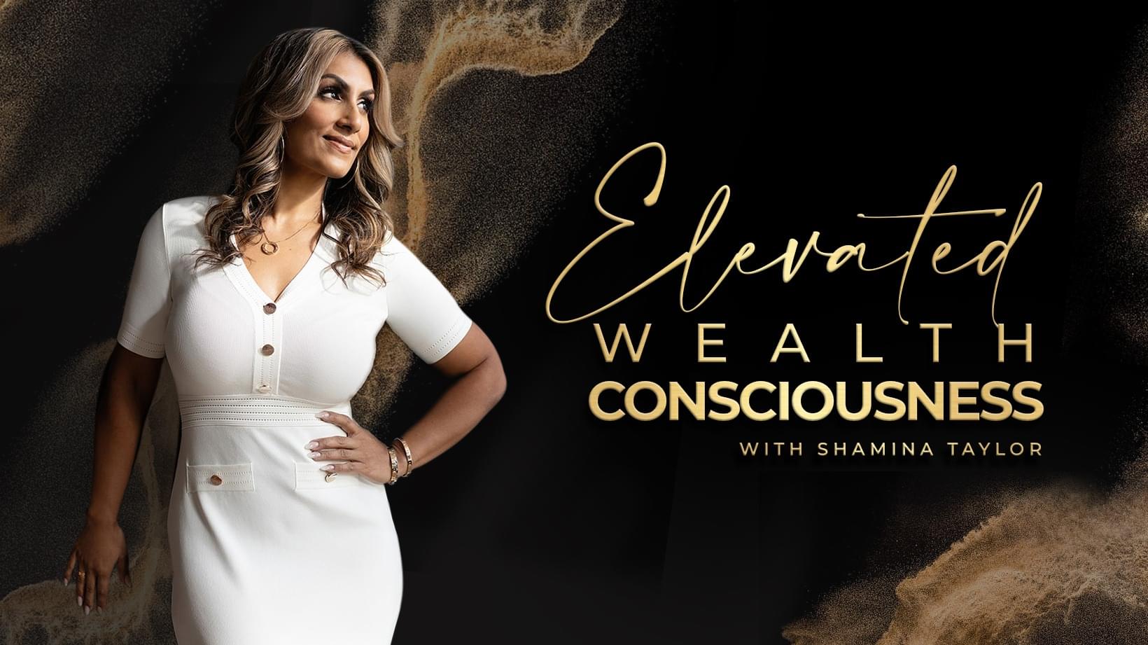 Elevated Wealth Consciousness