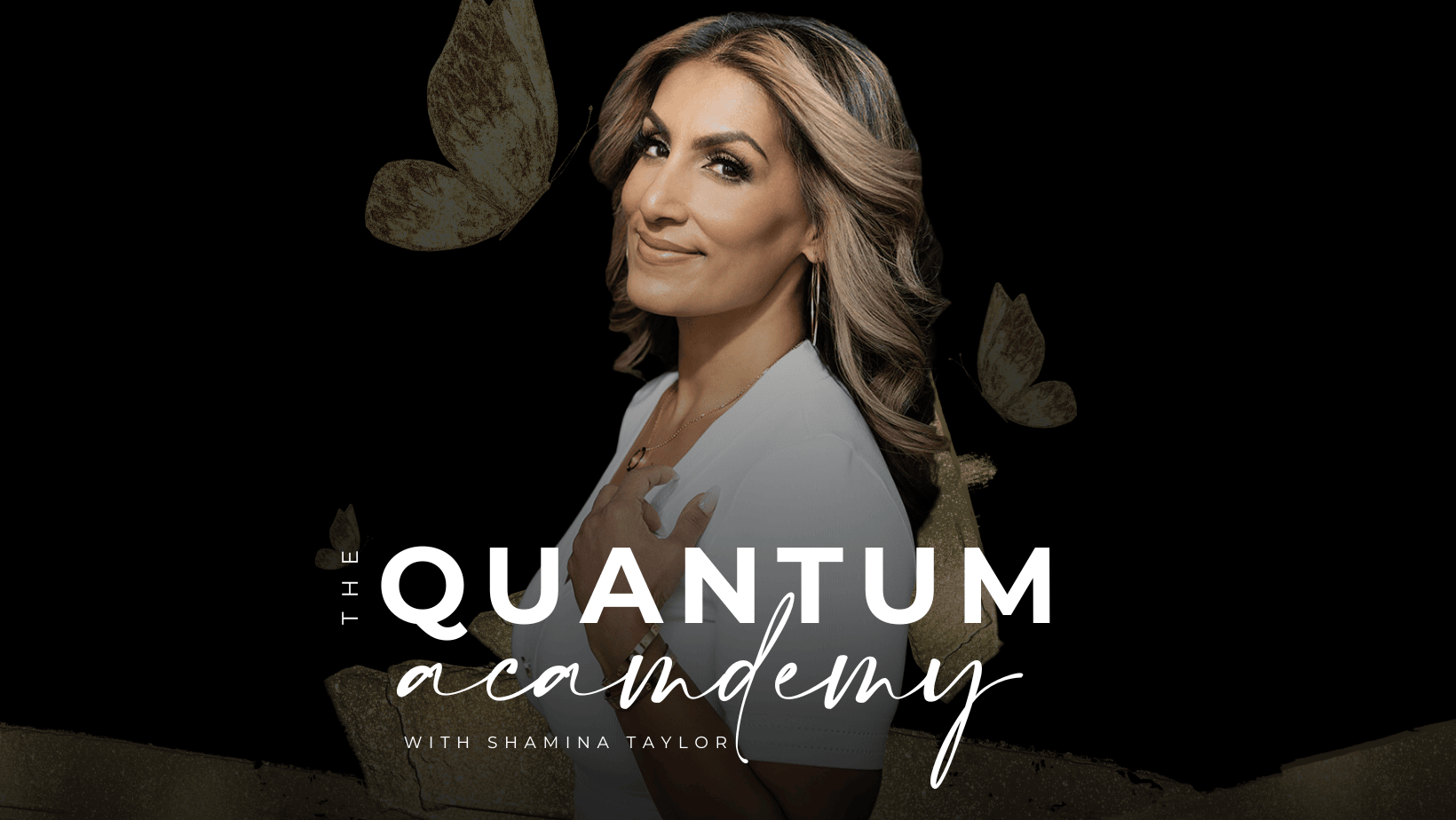 The Quantum Academy with Shamina Taylor